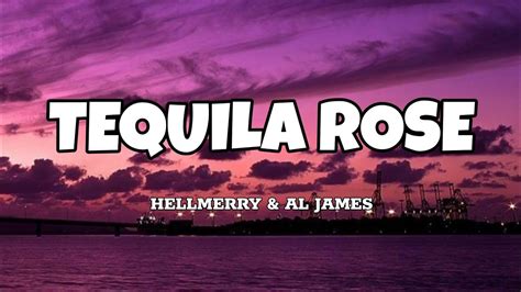Tequila Rose Hellmerry And Al James Lyrics Youtube