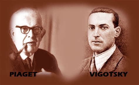 Las TeorÍas Del Desarrollo Cognoscitivo De Piaget Y Vigotsky Piaget Y