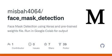 GitHub Misbah Face Mask Detection Face Mask Detection Using Keras And Pre Trained Weights