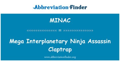 Minac Significa Mega Interplanetaria Ninja Assassin Claptrap Mega