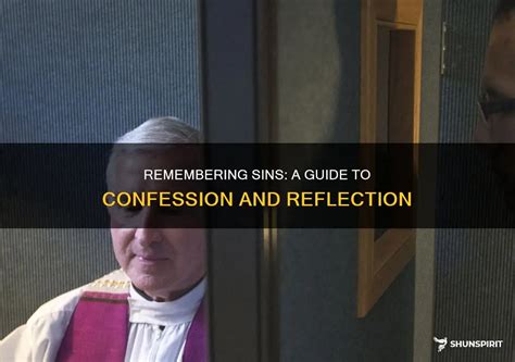 Remembering Sins A Guide To Confession And Reflection Shunspirit