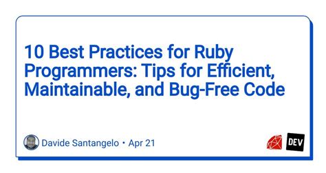 10 Best Practices For Ruby Programmers Tips For Efficient Maintainable And Bug Free Code R