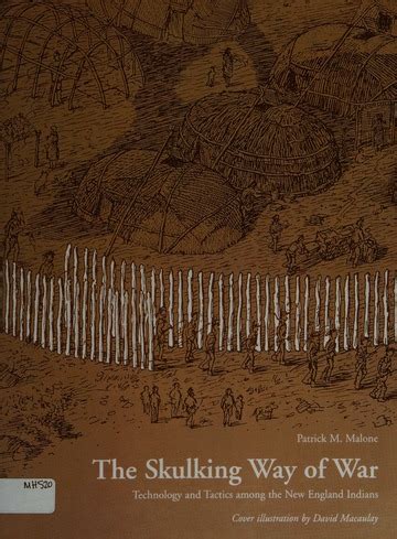 The Skulking Way Of War Technology And Tactics Among The New England