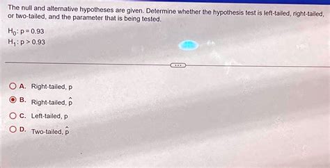 The Null And Alternative Hypotheses Are Given Determine Whether The