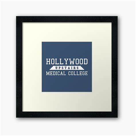 Hollywood Upstairs Medical College Framed Art Print For Sale By