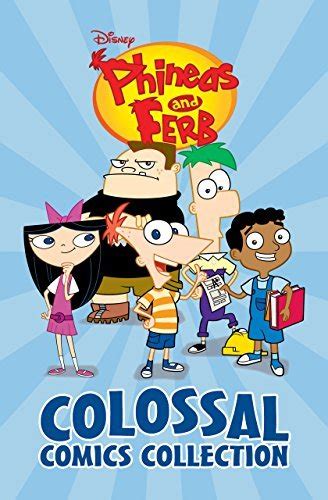 Disney Phineas And Ferb Colossal Comics Collection By Walt Disney