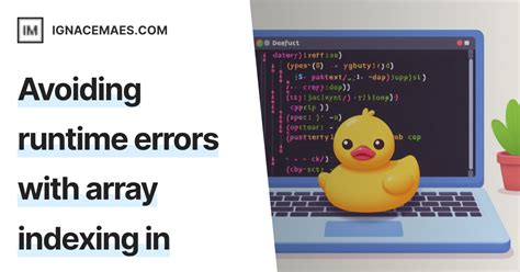 Avoiding Runtime Errors With Array Indexing In TypeScript Ignace Maes Blog