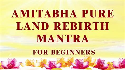 Benefits Of Reciting The Amitabha Pure Land Rebirth Mantra Wang Sheng
