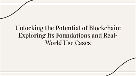 Wepik unlocking the potential of blockchain exploring its foundations and real world use cases ...