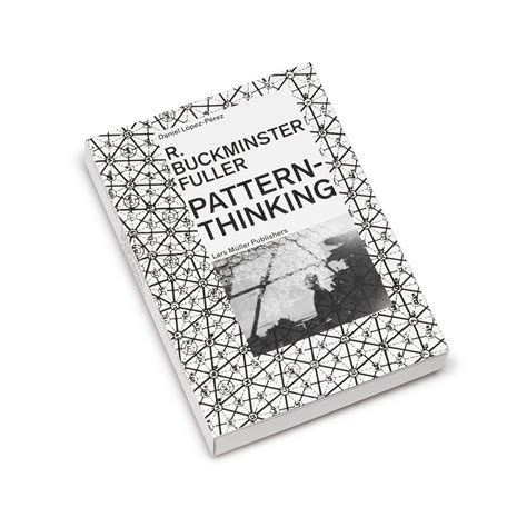 Buckminster R Fuller Daniel López Pérez Pattern Thinking Book Soundohm