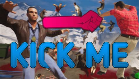 Kick Me On Steam