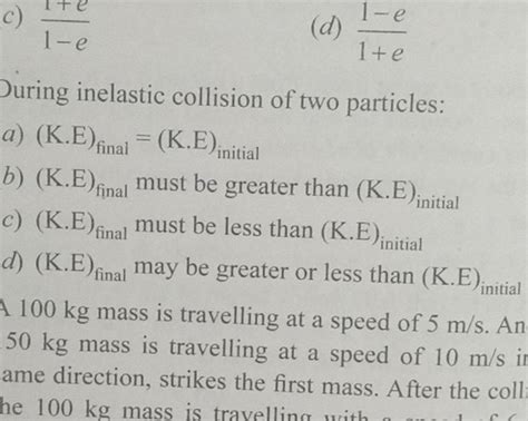 During Inelastic Collision Of Two Particles Filo