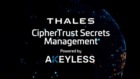 Thales And Akeyless Join Forces For A New Era Of Secrets Management