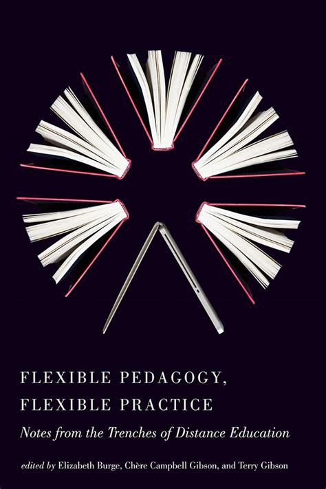 Flexible Pedagogy Flexible Practice Athabasca University Press Athabasca University Press