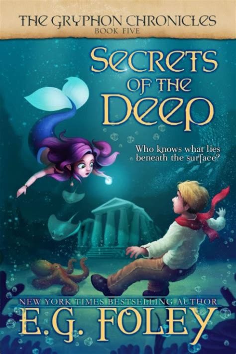 Secrets Of The Deep The Gryphon Chronicles Book 5 Chronicle Books