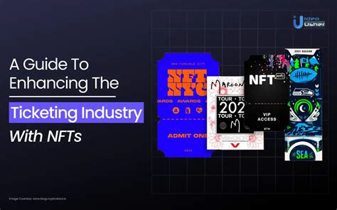 A Guide To Enhancing The Ticketing Industry With Nfts Ideausher