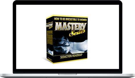 James Brito How To Be Irresistible To Women Mastery Series Dating