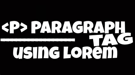 Html Paragraph Tag Using Lorem Class 2 Youtube