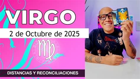 Virgo Horóscopo De Hoy 2 De Octubre 2025 Youtube