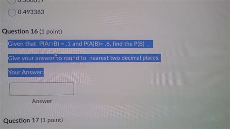solved 0 493383 uestion 16 1 point given that p a∩b 1