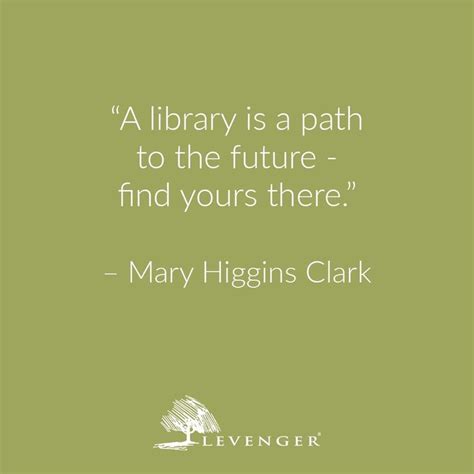 Mary Higgins Clark Quotes
