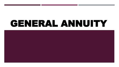 General Annuity Ppt General Mathematics Pptx