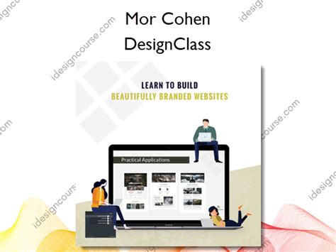Designclass Mor Cohen Idesign Course