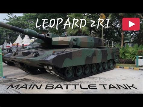 Leopard 2 Ri Indonesia Tni Ad Detailed Walkaround Video Youtube