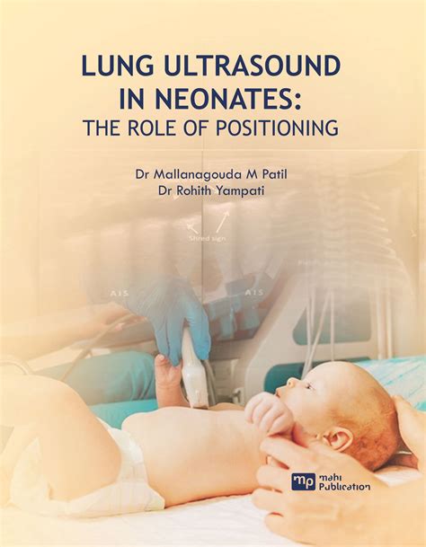 Lung Ultrasound In Neonates Role Of Positioning Dr Mallanagouda M Patil Dr Rohith Yampati