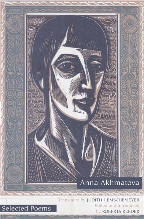 Selected Poems Of Anna Akhmatova By Anna Akhmatova Goodreads