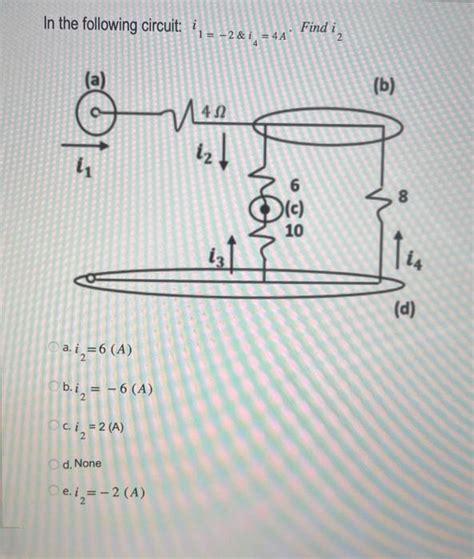 solved in the following circuit i i1 −2andi4 4 a∘ find i2 a