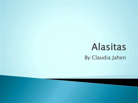 Ppt Alasitas Powerpoint Presentation Free Download Id 1544643