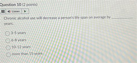 solved question 10 2 ﻿points listenchronic alcohol use will
