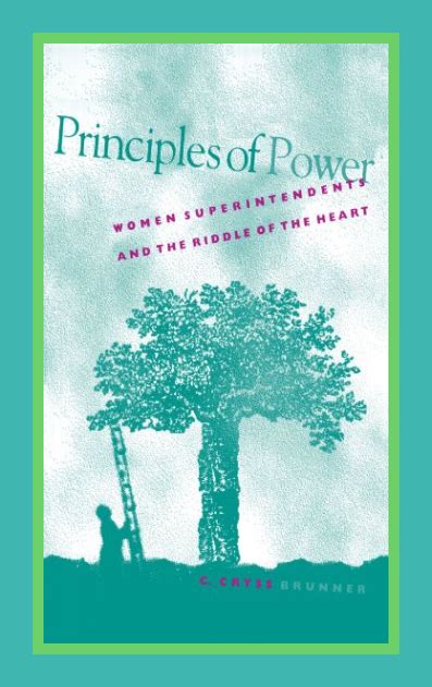 C Cryss Brunner Principles Of Power Women Superintendents And The
