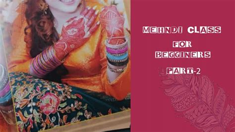 Mehndi Class 2 For Beginners Mehndi Classes Youtube