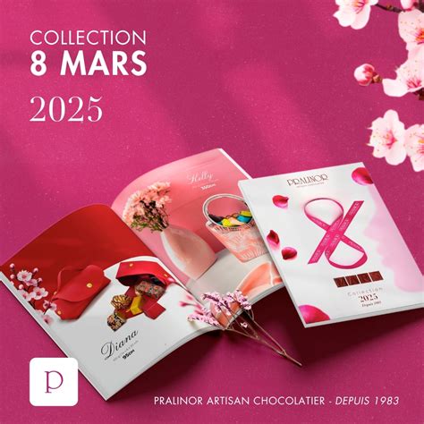 Catalogue 2025 Collection 8 Mars Pralinor Artisan Chocolatier