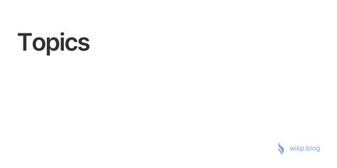 Topics Wisp Cms
