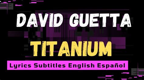David Guetta Titanium Lyrics Español Youtube