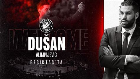 Beşiktaşın Yeni Koçu Dusan Alimpijevic Basket Dergisi Basketbol Basketbol Haberleri