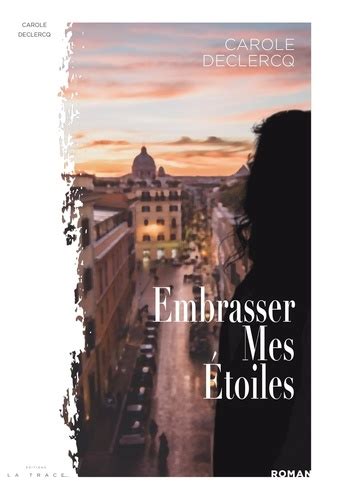 Embrasser Mes étoiles Télécharger Pdf Epub Audio