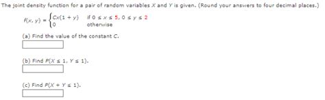 Solved He Joint Density Function For A Pair Of Random Chegg