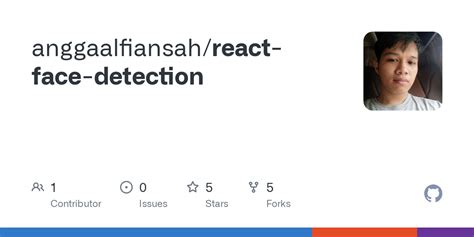 Github Anggaalfiansahreact Face Detection