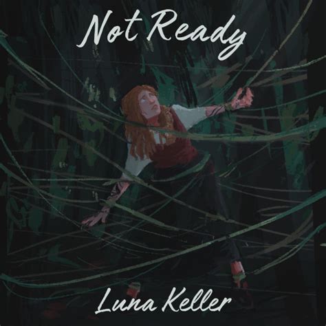 Not Ready Luna Keller
