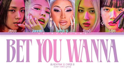 Blackpink Bet You Wanna Color Coded Lyrics Youtube