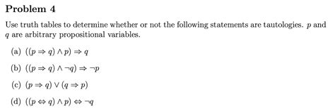 solved use truth tables to determine whether or not the