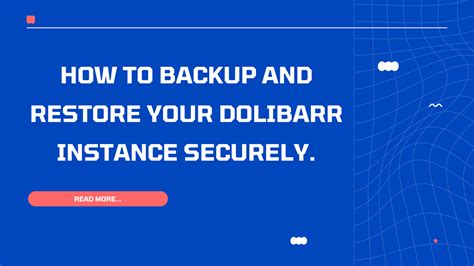 How To Backup And Restore Your Dolibarr Instance Securely Dolibarr Marketplace
