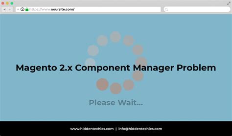 solved magento 2 x component manager problem please wait loading