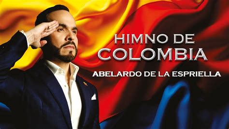 Himno De Colombia Abelardo De La Espriella