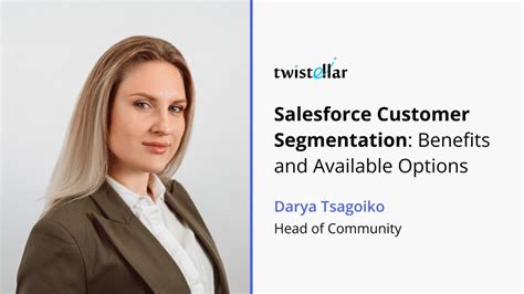 Customer Segmentation In Salesforce Options And Benefits R