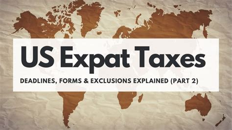 Us Expat Taxes Forms Exclusions And Help Part 2